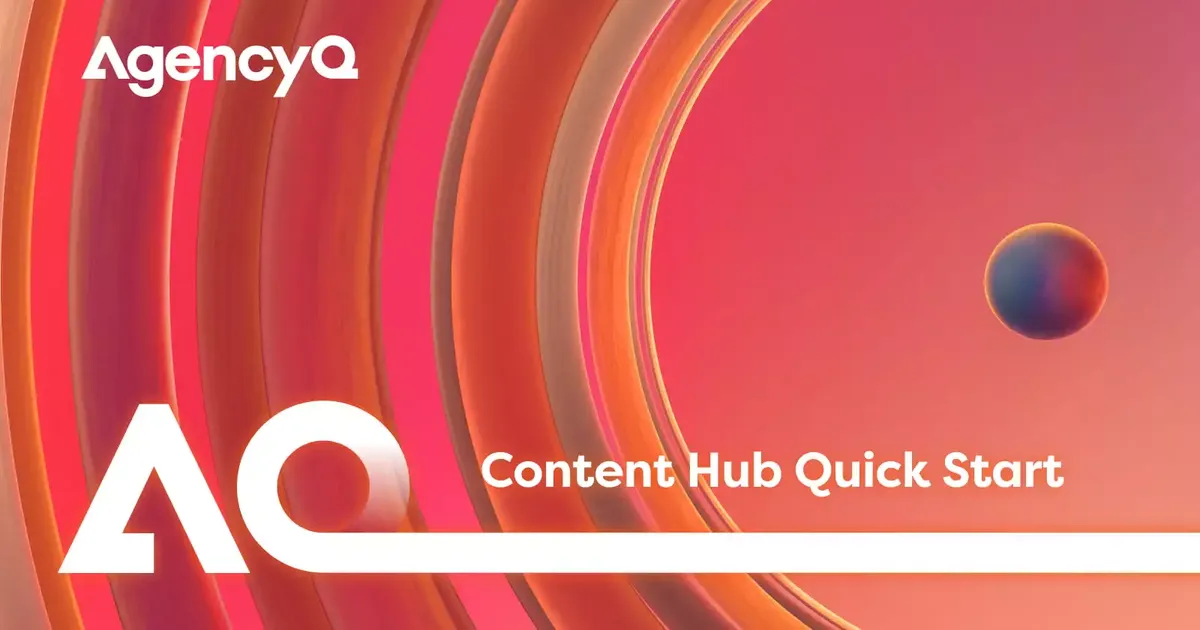 Accelerate ROI with the AgencyQ Sitecore Content Hub Quick Start Accelerate ROI with the AgencyQ Sitecore Content Hub Quick Start