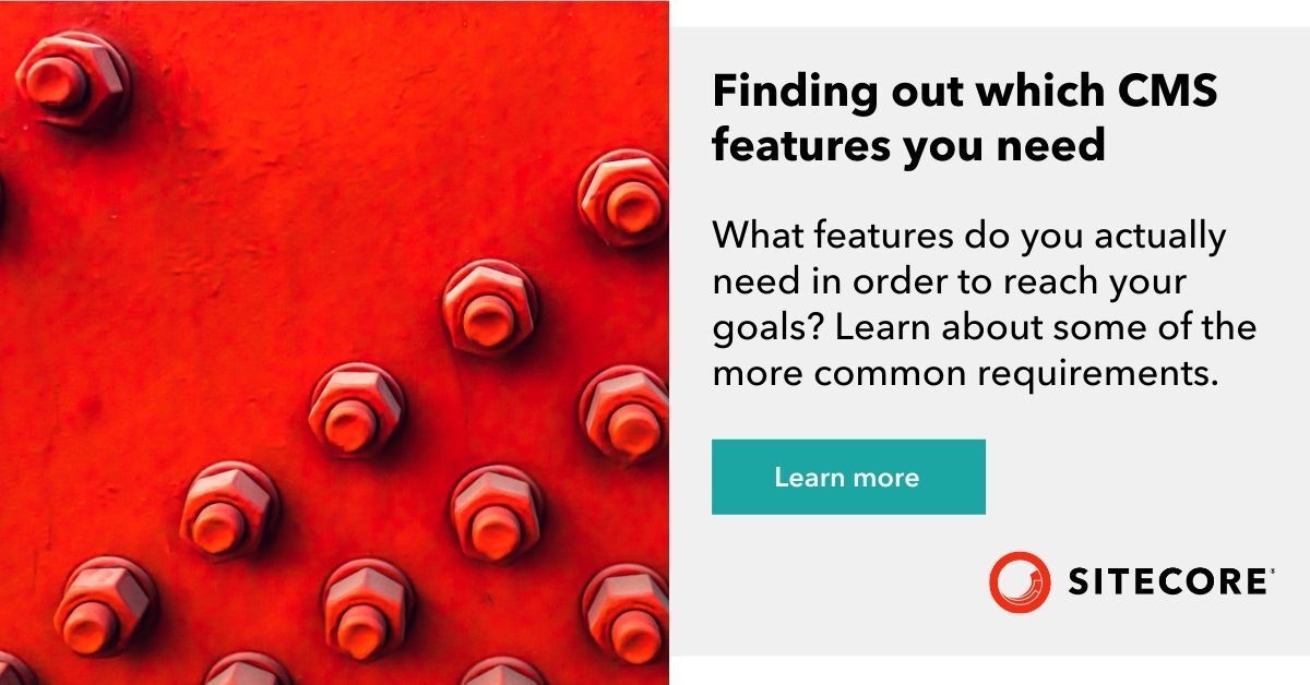 The Essential CMS Features You Need to Consider | Sitecore