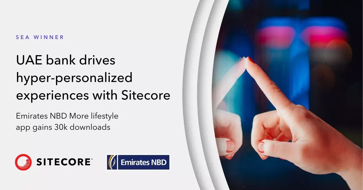 Emirates NBD uses Sitecore to deliver hyper-personalized offers
