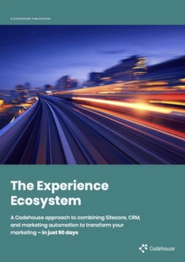 Codehouse and Sitecore: Deliver Meaningful Digital Experiences