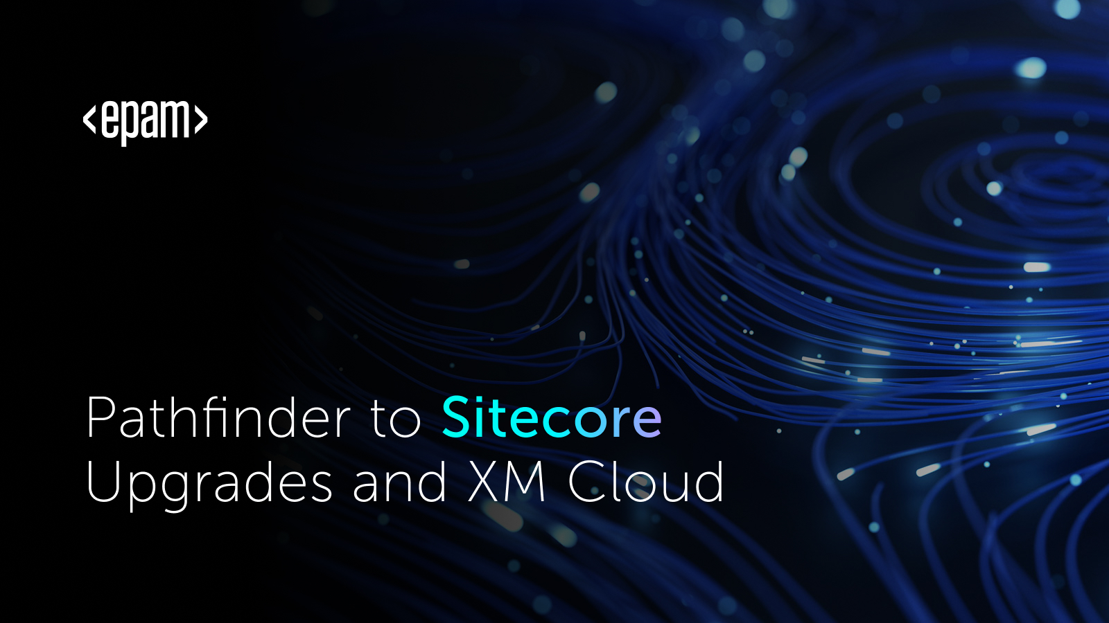 Establish a roadmap to success for your Sitecore investment.
